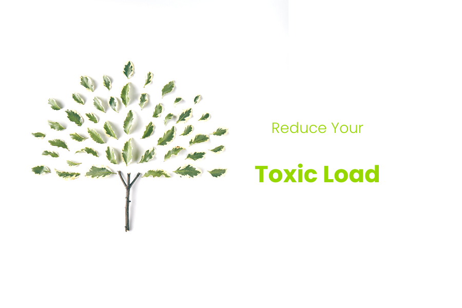 Reduce Your Toxic Load